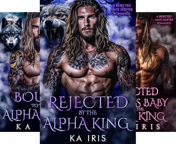 Lycan King's Secret Child: A Rejected Mate Shifter Romance (Forbidden Alpha Kings Book 17) eBook ...